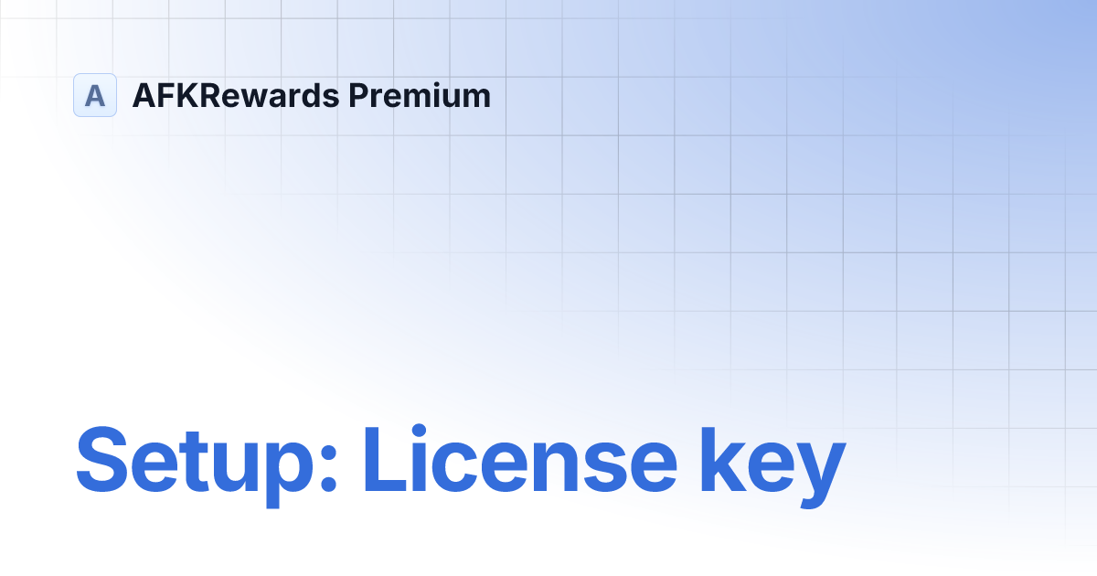 Setup: License key | AFKRewards Premium